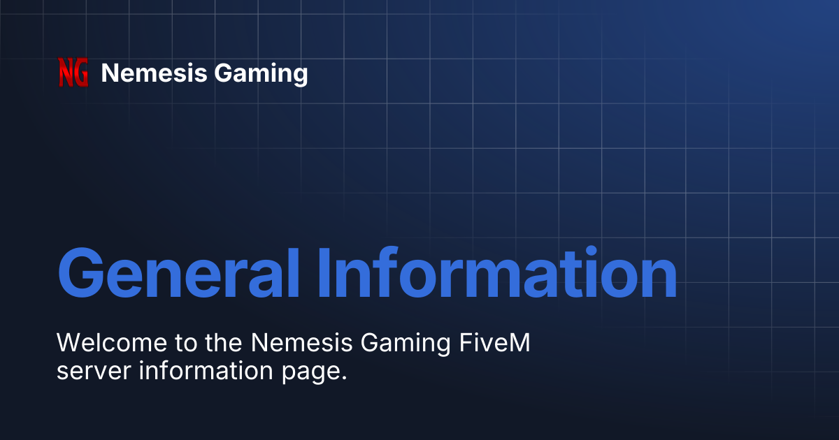 General Information | Nemesis Gaming